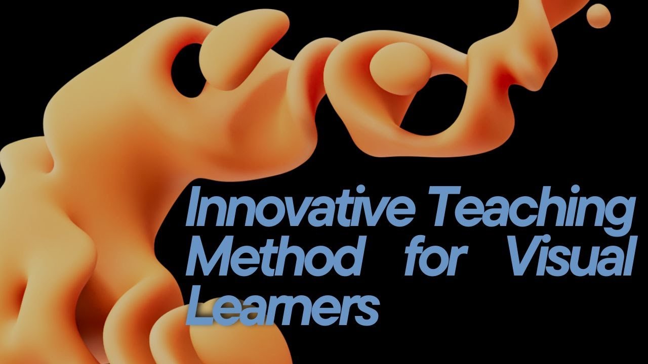 Innovative Teaching Method for Visual Learners: Step-by-Step Guide - YouTube