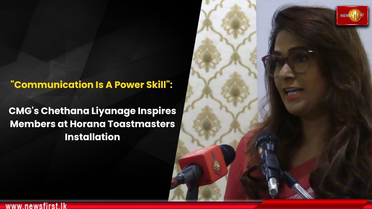 CMG's Chethana Liyanage Inspires Members at Horana Toastmasters ...