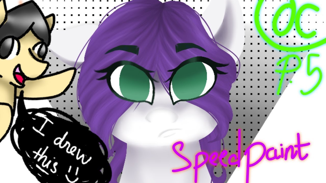 【SpeedPaint】draw OC p.5 [MLP: FIM] - ibisPaint x - YouTube