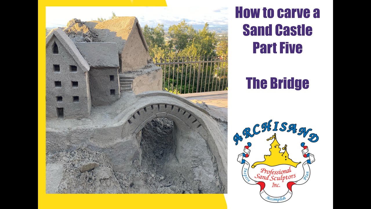 How to Build a Sand Castle Part 5 the Bridge - YouTube
