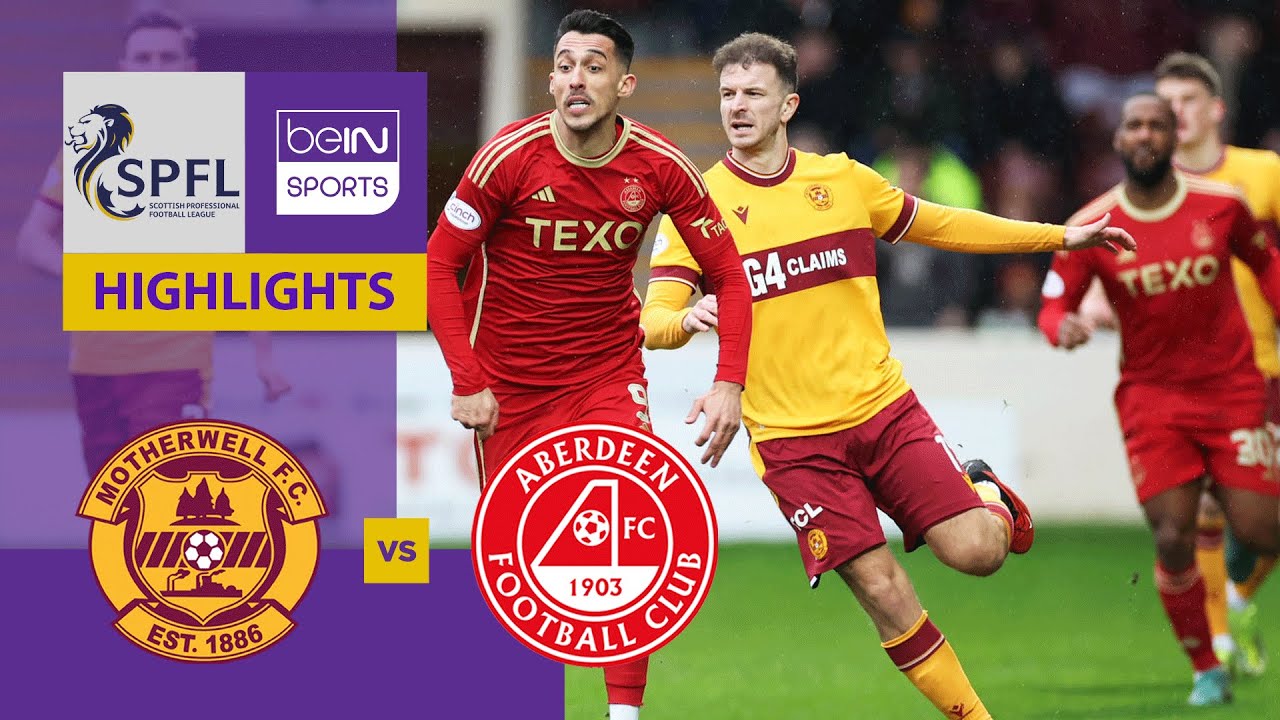 Motherwell v Aberdeen | SPFL 23/24 | Match Highlights - YouTube