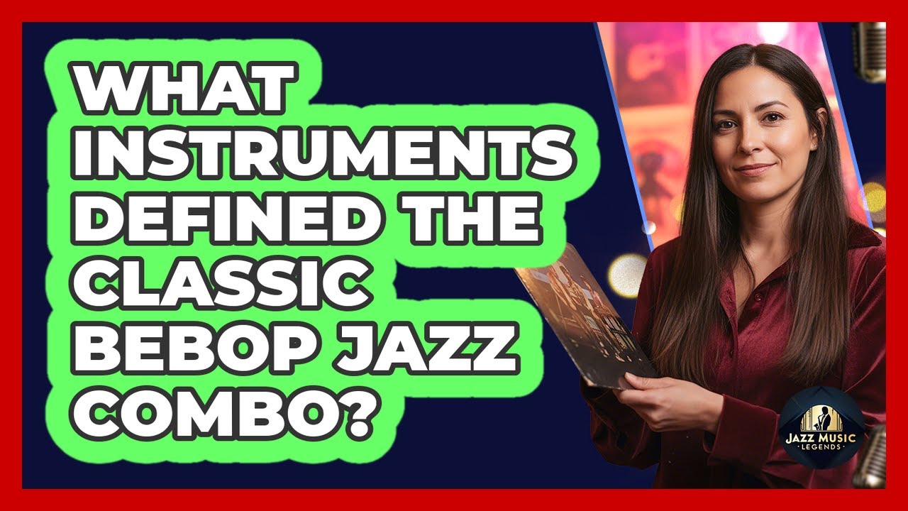 What Instruments Defined The Classic Bebop Jazz Combo? - Jazz Music ...
