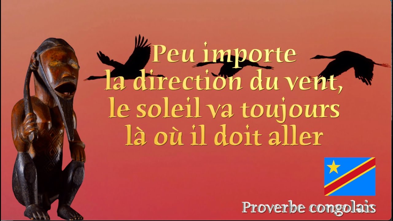PROVERBE AFRICAIN DU JOUR - Proverbe congolais – AFRICAN PROVERB OF THE DAY - Congolese Proverb ...