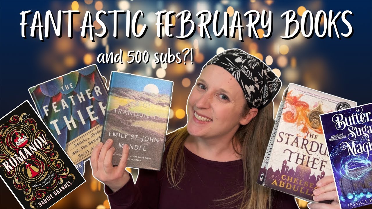 I read excellent books in February... and hit 500 subs!! - YouTube
