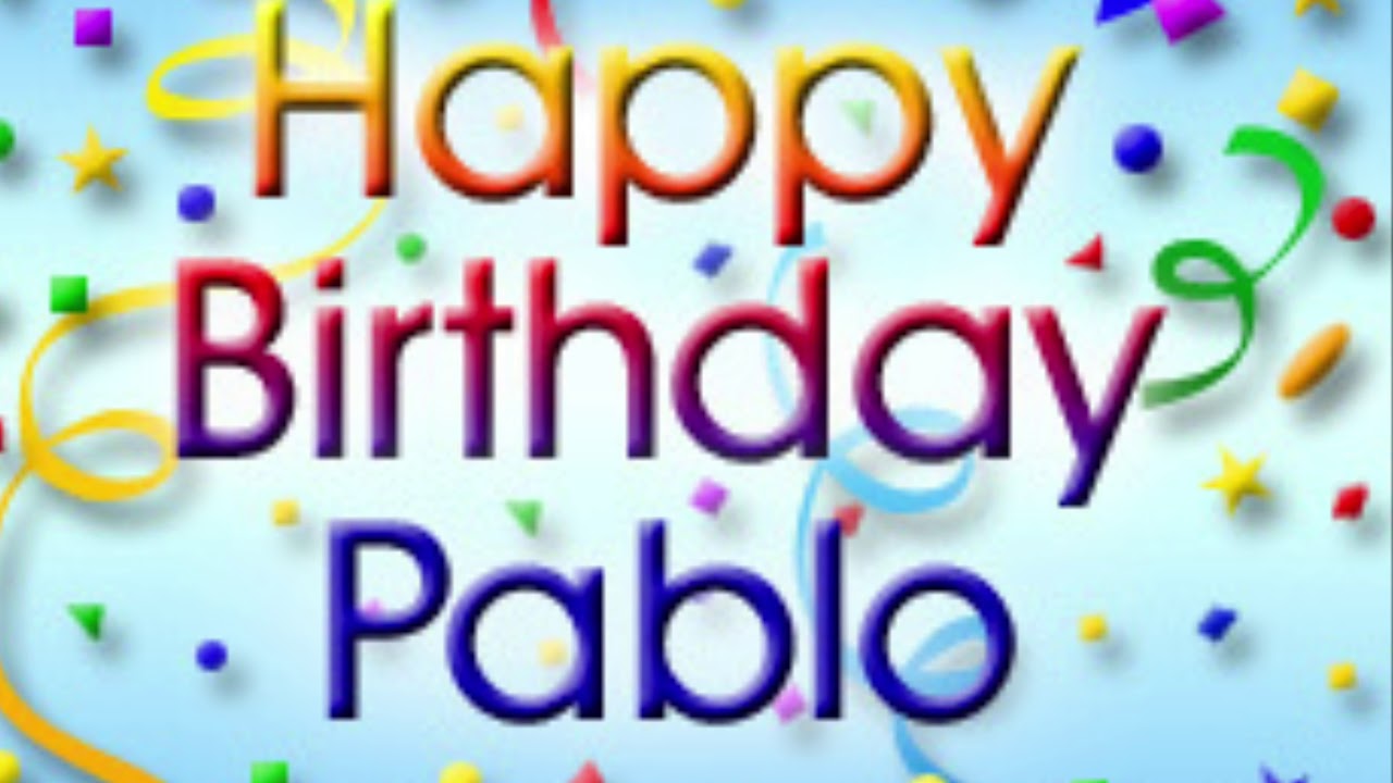 Happy birthday uncle Pablo - YouTube