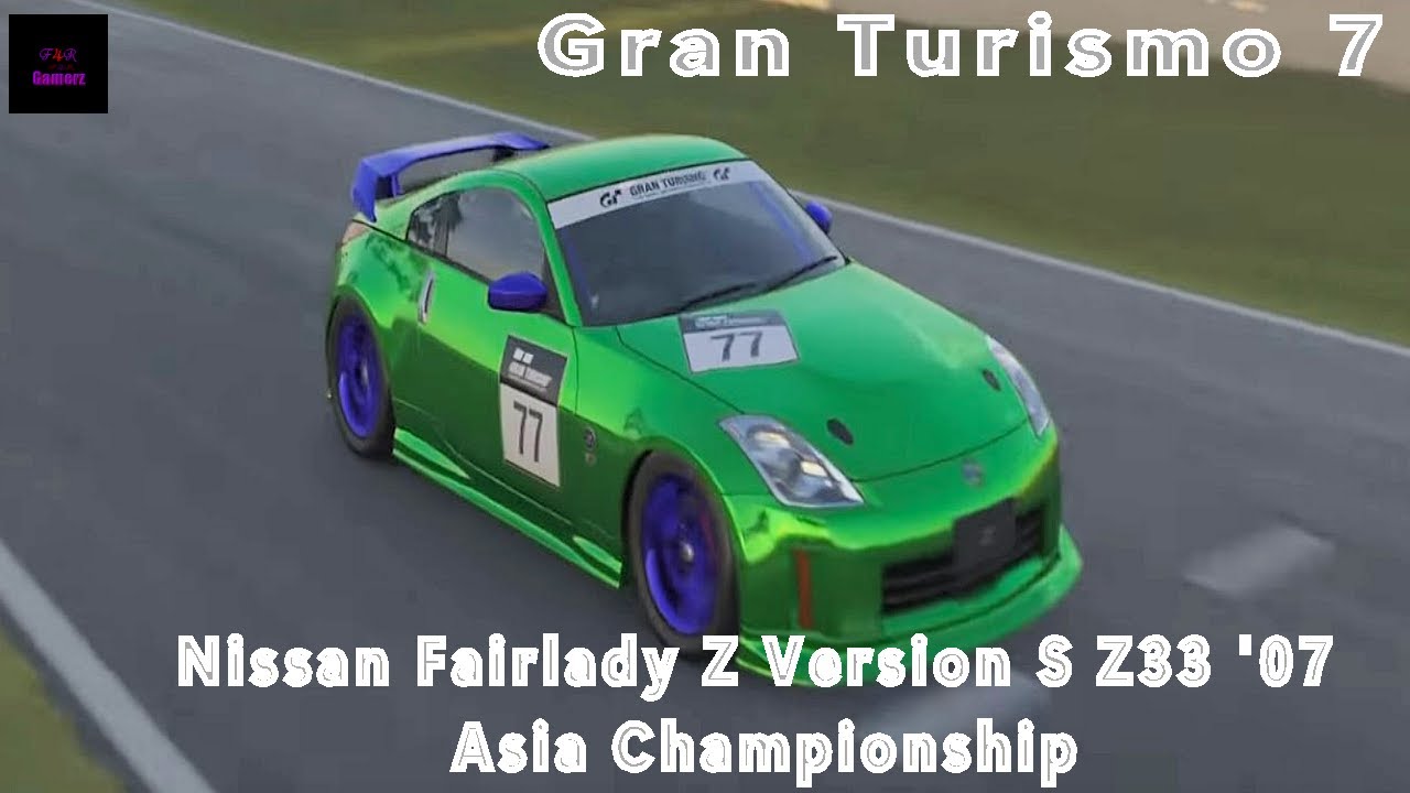 Gran Turismo 7 - Nissan Fairlady Z Version S Z33 '07 - Asia ...