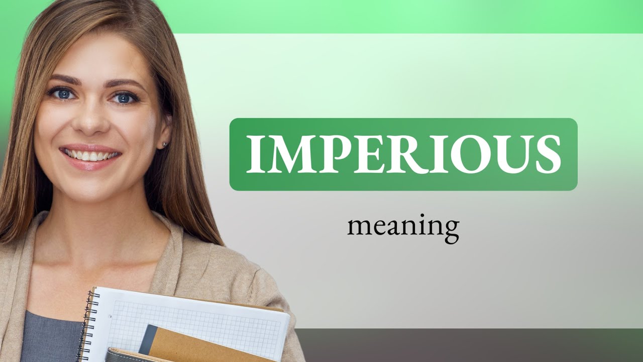 Imperious | IMPERIOUS definition - YouTube