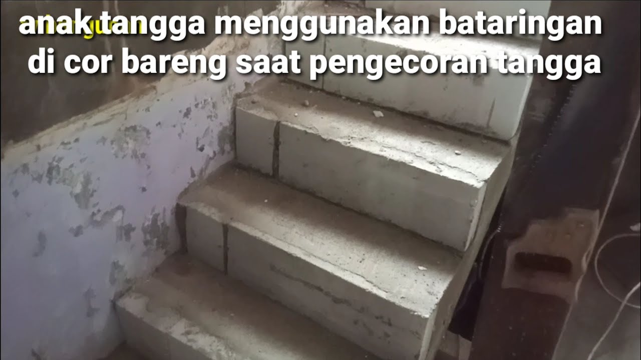 hasil pengecoran tangga menggunakan bata ringan dan penjelasanya # ...