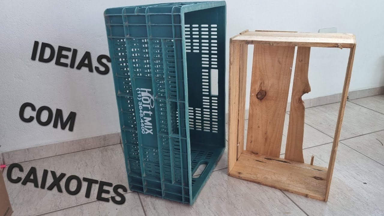 DIY IDEIAS COM CAIXOTES DE FEIRA PARA FAZER EM CASA Fácil de Fazer e ...
