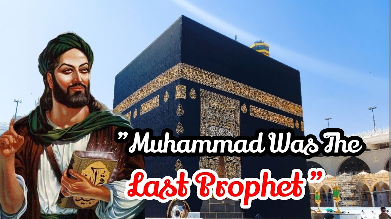 "Muhammed Was The Last Prophet" True Or False? - YouTube