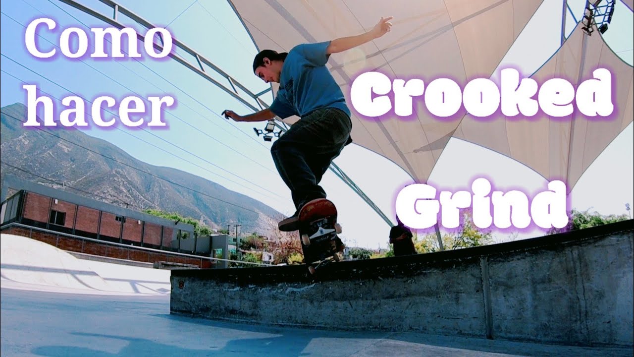 Trick Tips. How to do Crooked Grind | Como hacer Crooked Grind - YouTube