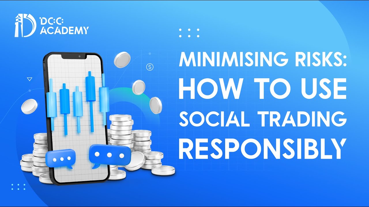 Minimising Risks: How to Use Social Trading Responsibly | Doo Academy ...