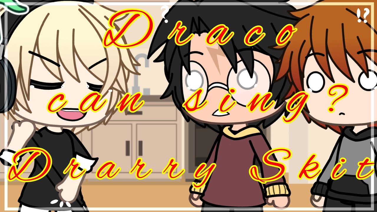Draco can sing!? |Drarry little skit| Gachalife - YouTube