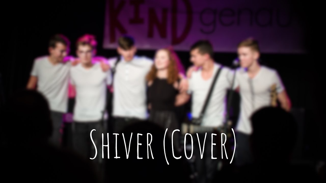 First Cream - Shiver (Maroon 5 Cover) - YouTube