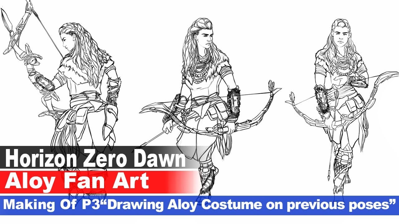 Aloy - Horizon Zero Dawn (3- drawing Aloy Costume on previous poses ...