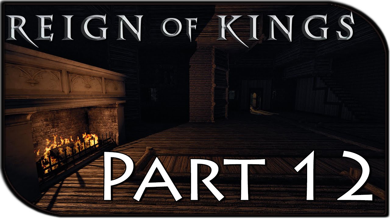 Reign of Kings Gameplay Part 12 - "TO THE CASTLE + Our New Base!" - YouTube