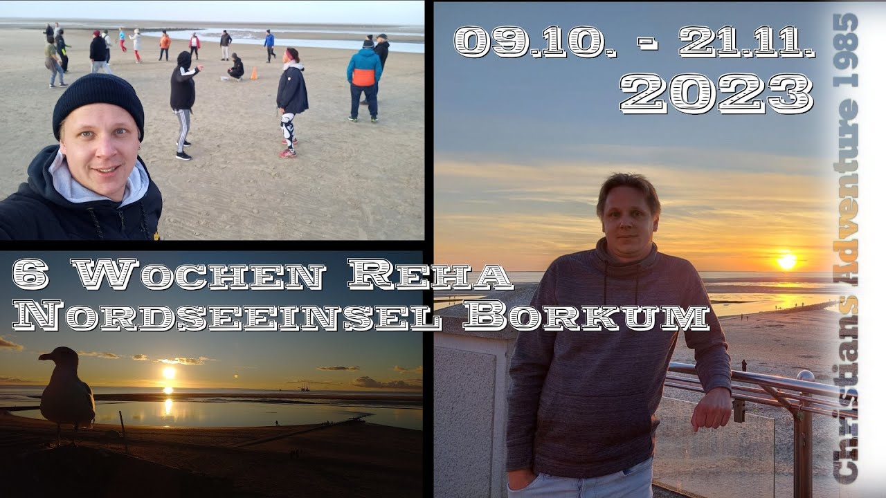 6 Wochen Reha - Borkum 2023 - Nordseeklinik - YouTube