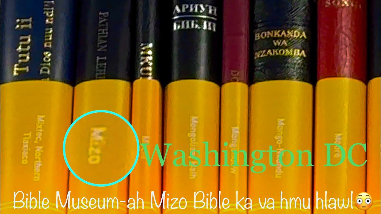Museum of the Bible (Washington DC)- ah Mizo Bible (PATHIAN LEHKHABU ...