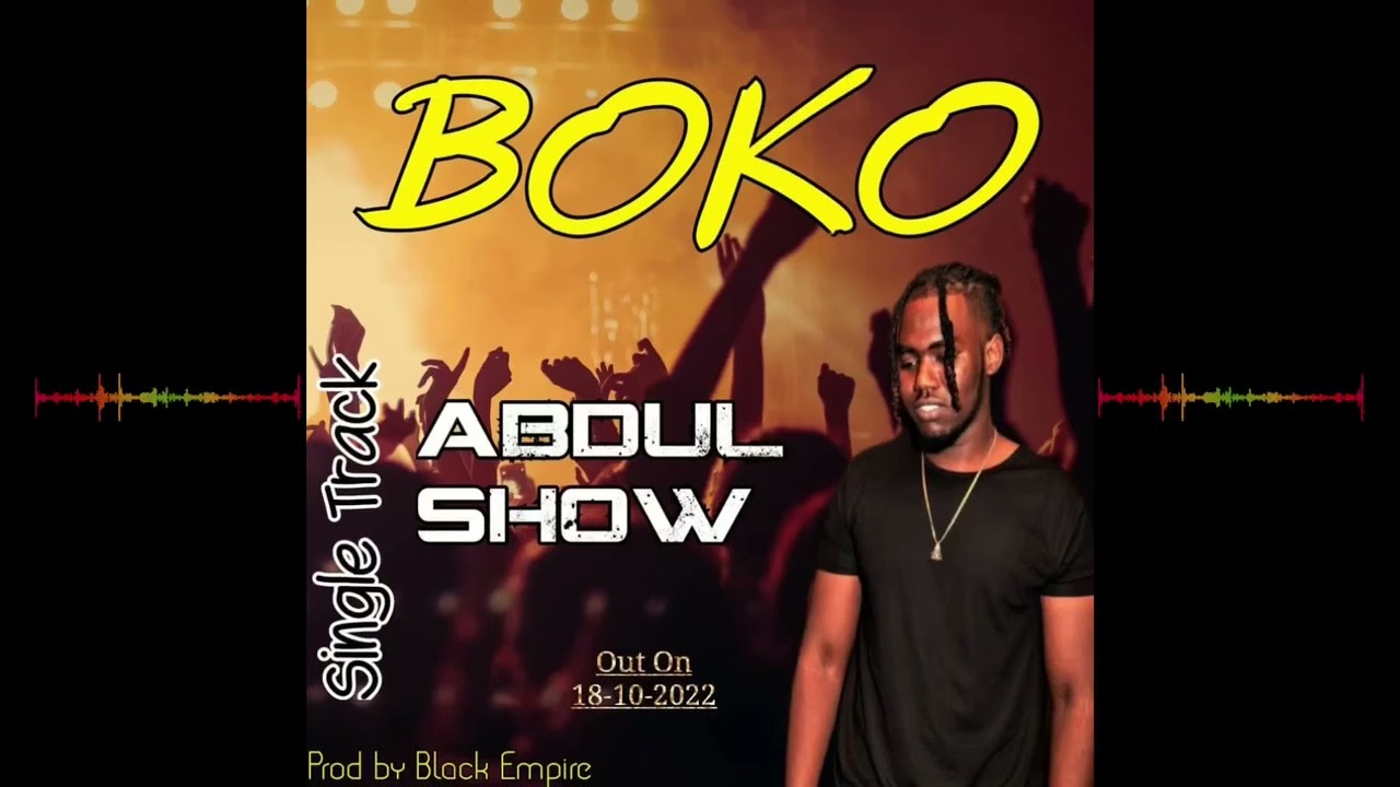 Abdul Show - Boko | whoopty ( official music ) - YouTube