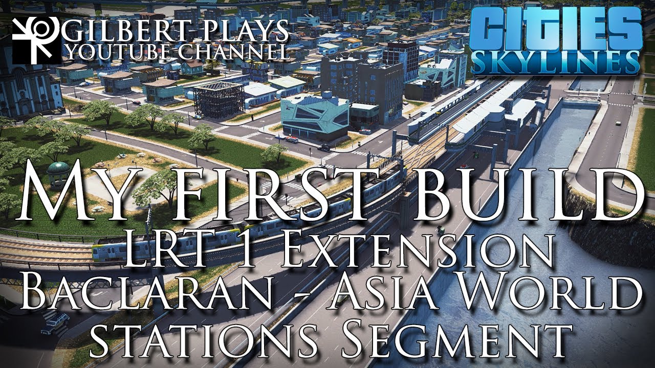 LRT 1 Extension First build - Baclaran to Asia World Station Segment ...