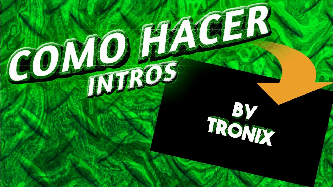 Como hacer una intro - YouTube