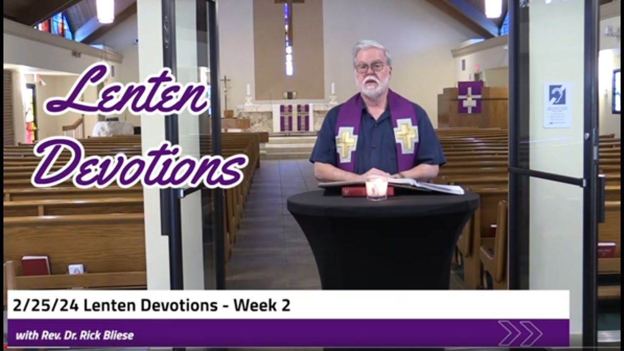 2/25/2024 Lenten Devotions - Week 2 - YouTube