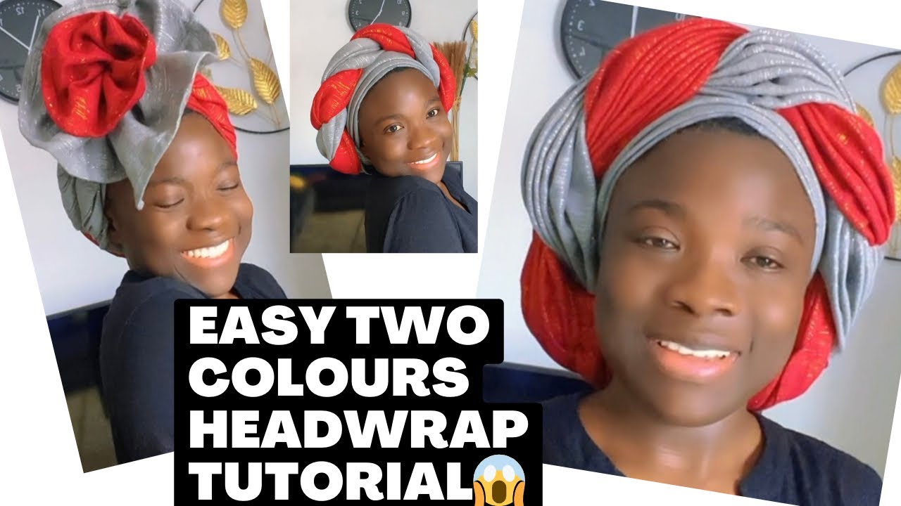 😱HOW TO STYLE GELE WITH TWO COLOURS COMBINATION / Headscarf/Headwrap Tutorial - YouTube