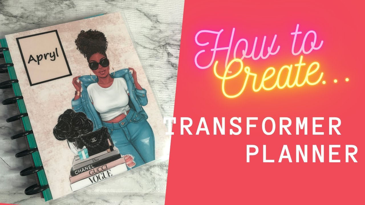 How to Create a Transformer Planner? | Classic Happy Planner ...