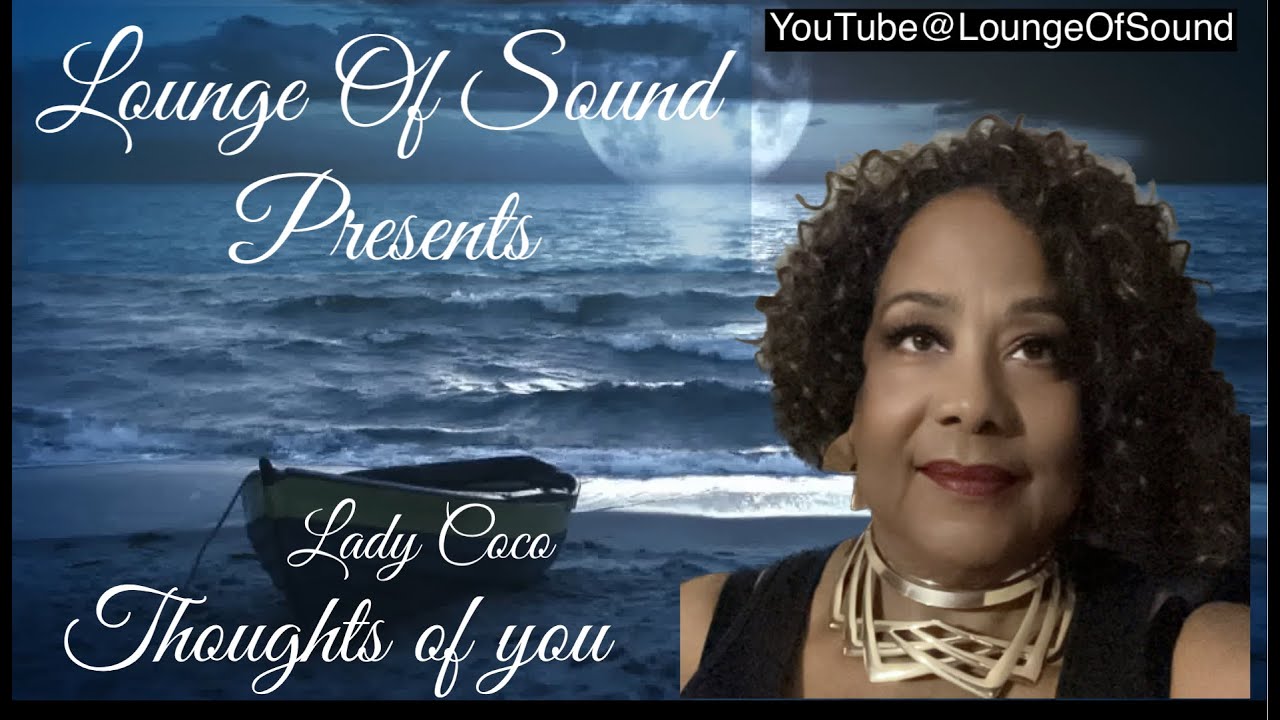 Thoughts Of You #ladycoco #loscastromusic #smoothjazz #latin # ...
