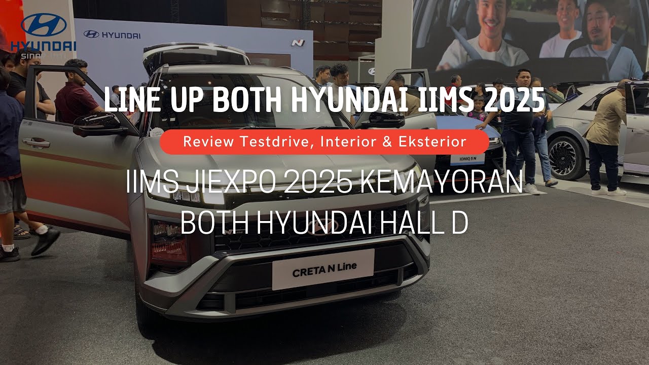 Line Up Hyundai Di IIMS 2025 | Free Tiket Masuk Untuk 2 Orang | IIMS ...