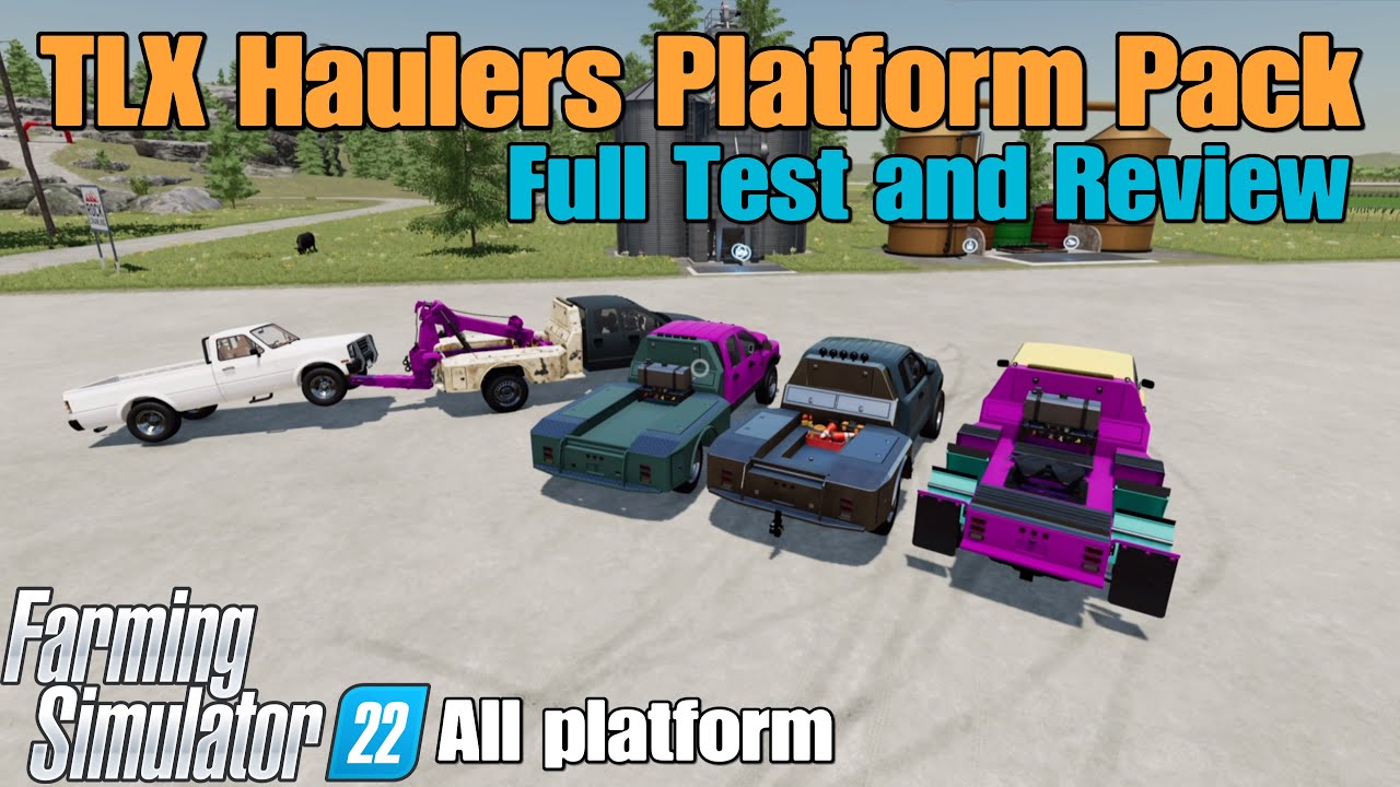 TLX Haulers Platform Pack on FS22 / FULL REVIEW / May 28/24 - YouTube