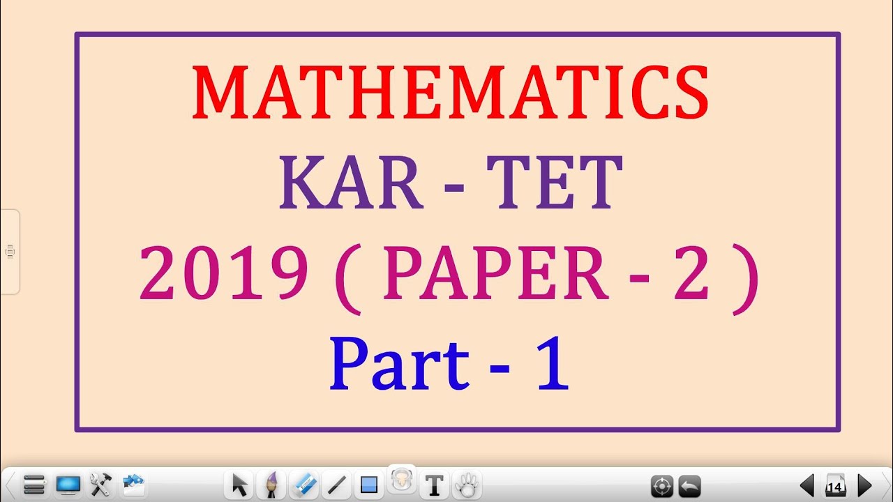 120 - Mathematics | KAR - TET | 2019 - ( PAPER - 2 ) - ( Part - 1 ...