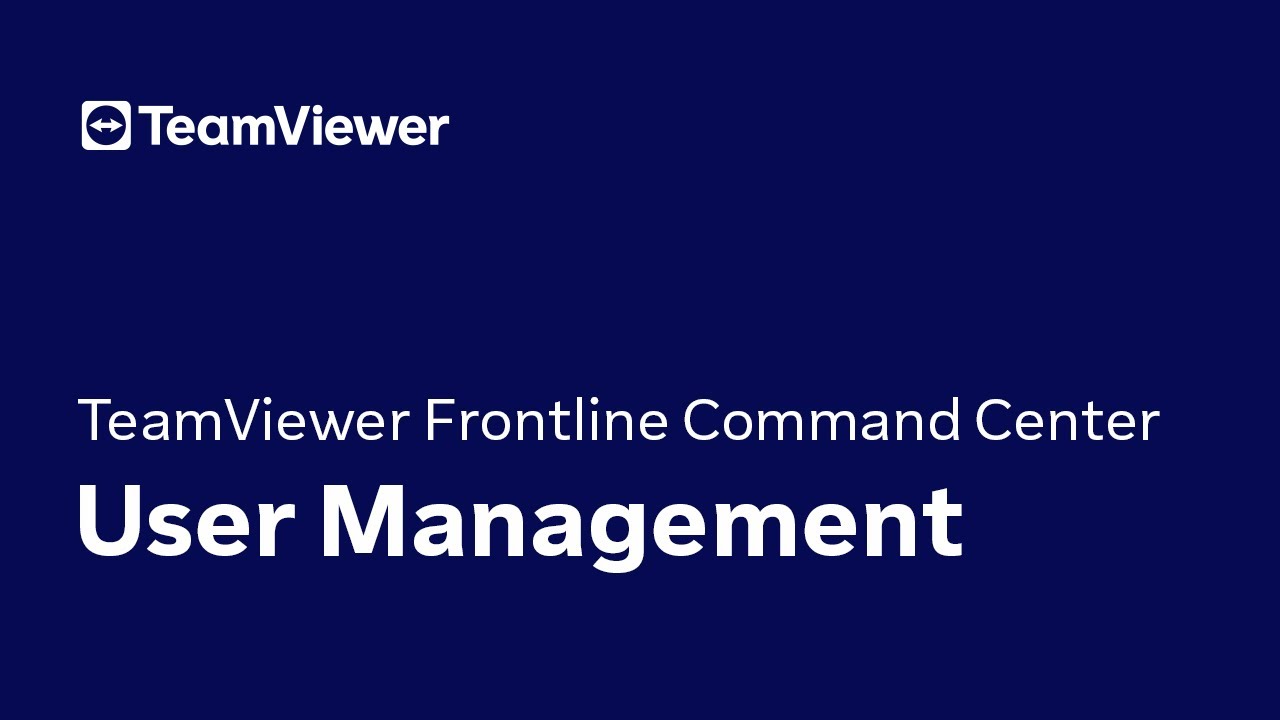 TeamViewer Frontline - Command Center: User Management - YouTube