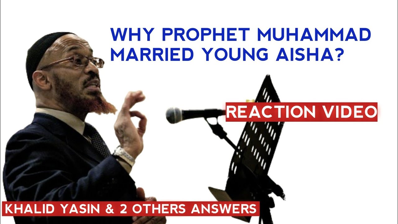 Why Did the Prophet Muhammad Married Young Aisha [React] - YouTube