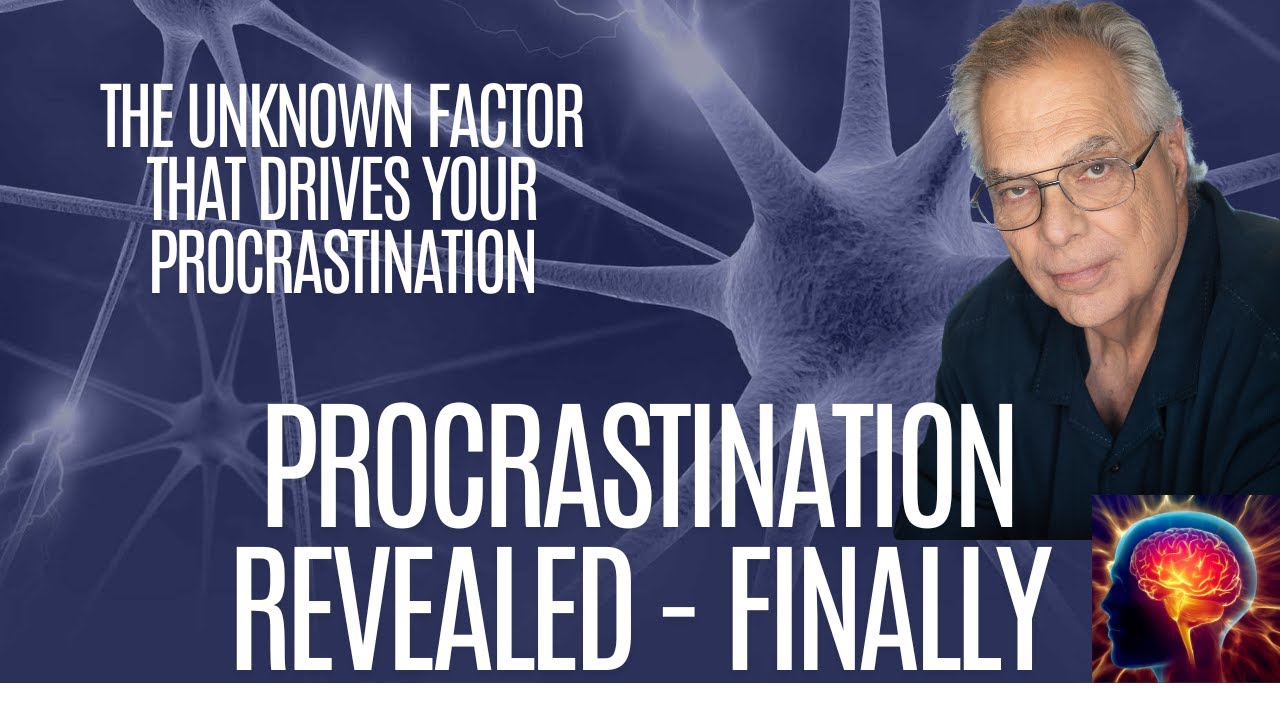 The Unknown Factor That Drives Your Procrastination - YouTube