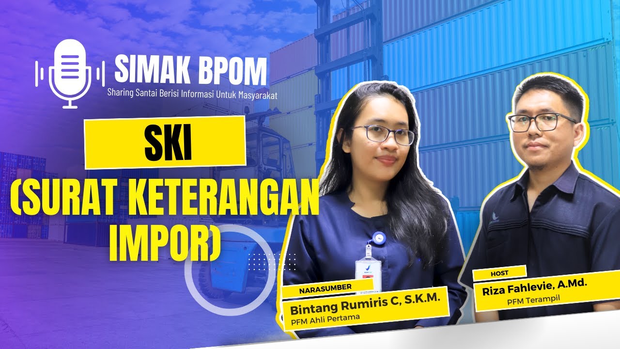 SIMAK BPOM - SKI (Surat Keterangan Impor) - YouTube