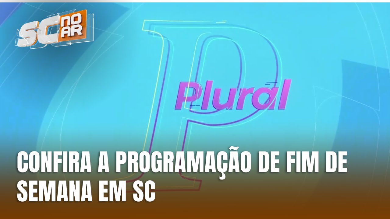 Agenda Plural: Confira a programação do fim de semana em SC | Vídeo