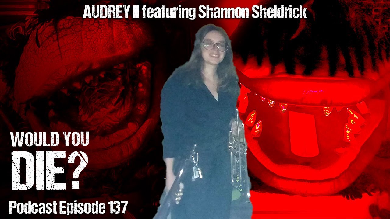 AUDREY II featuring musician Shannon Sheldrick - Would You Die Podcast ...