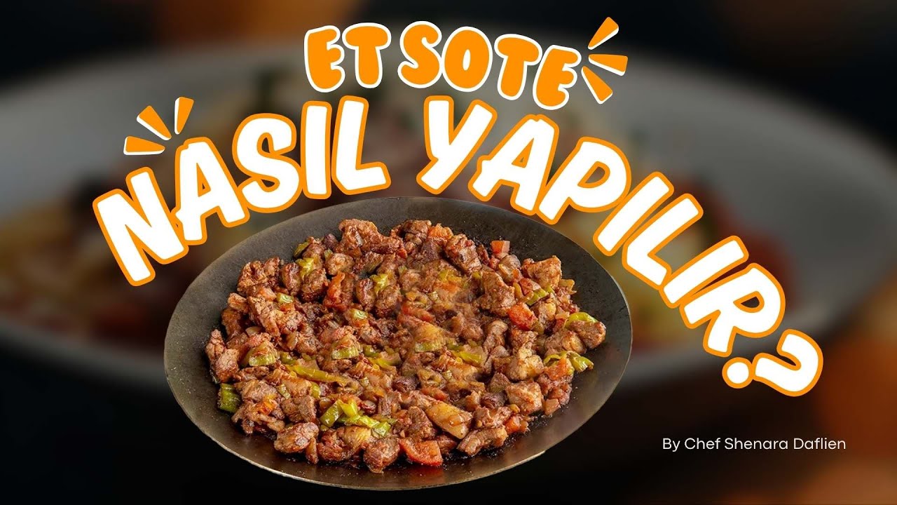 Et Sote Nasıl Yapılır? - YouTube