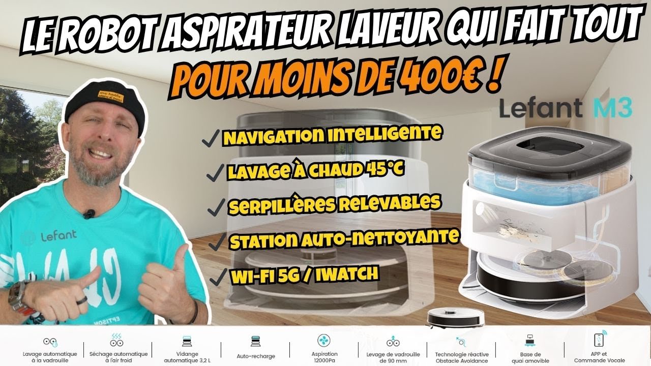 Lefant M3 : Robot aspirateur & laveur auto-nettoyant, navi intelligente ...