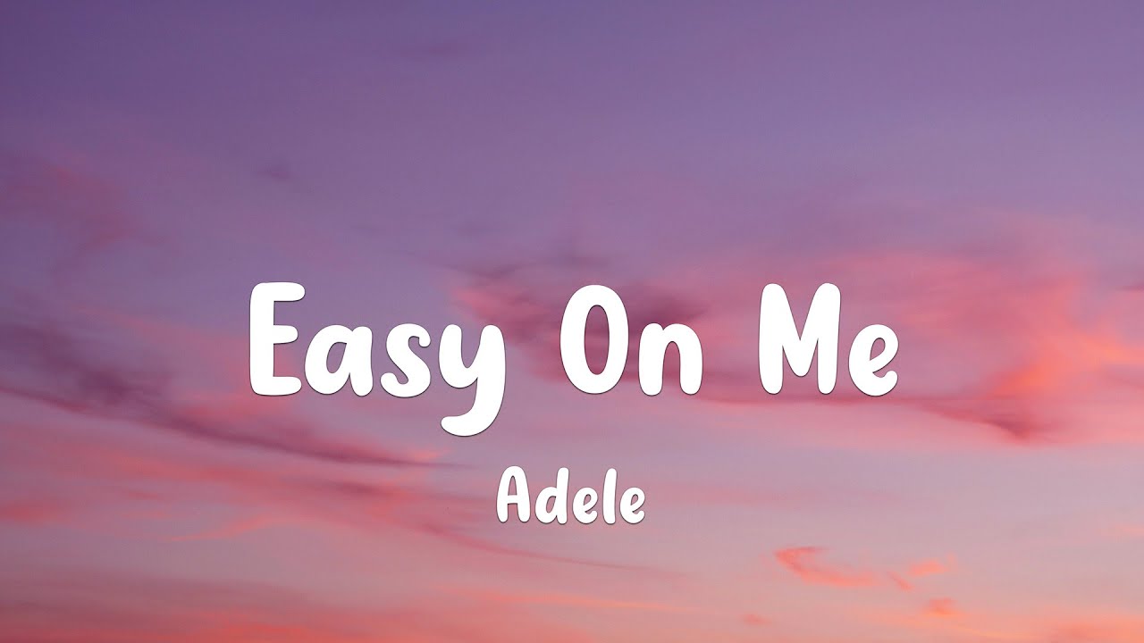 Adele - Easy On Me (Official Lyric Video) - YouTube