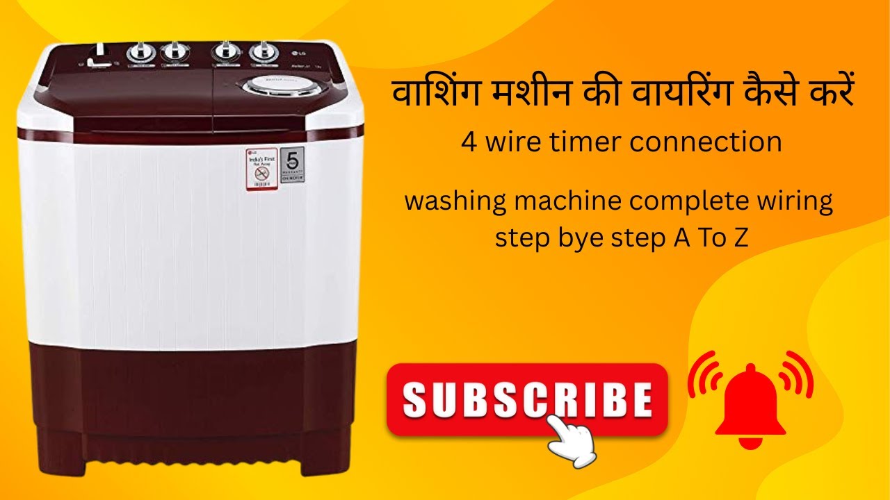 वाशिंग मशीन की वायरिंग कैसे करें || washing machine complete wiring ...
