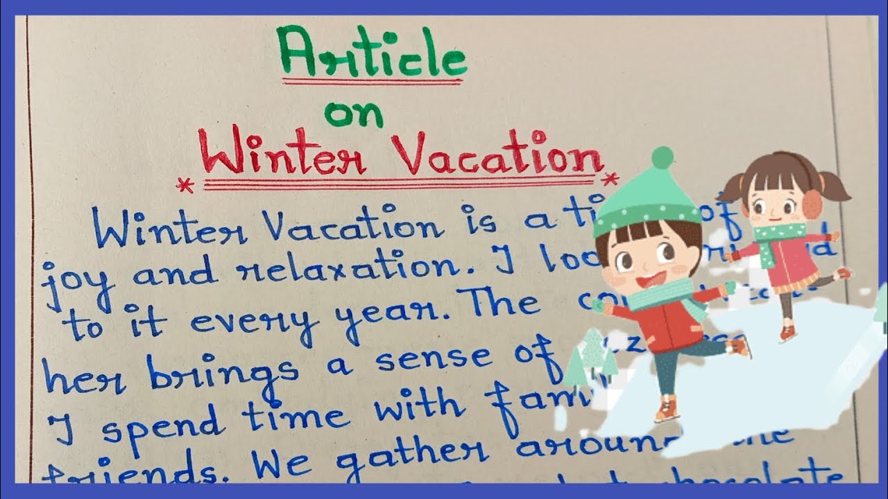Winter Vacation Article in English | Write an article on winter ...