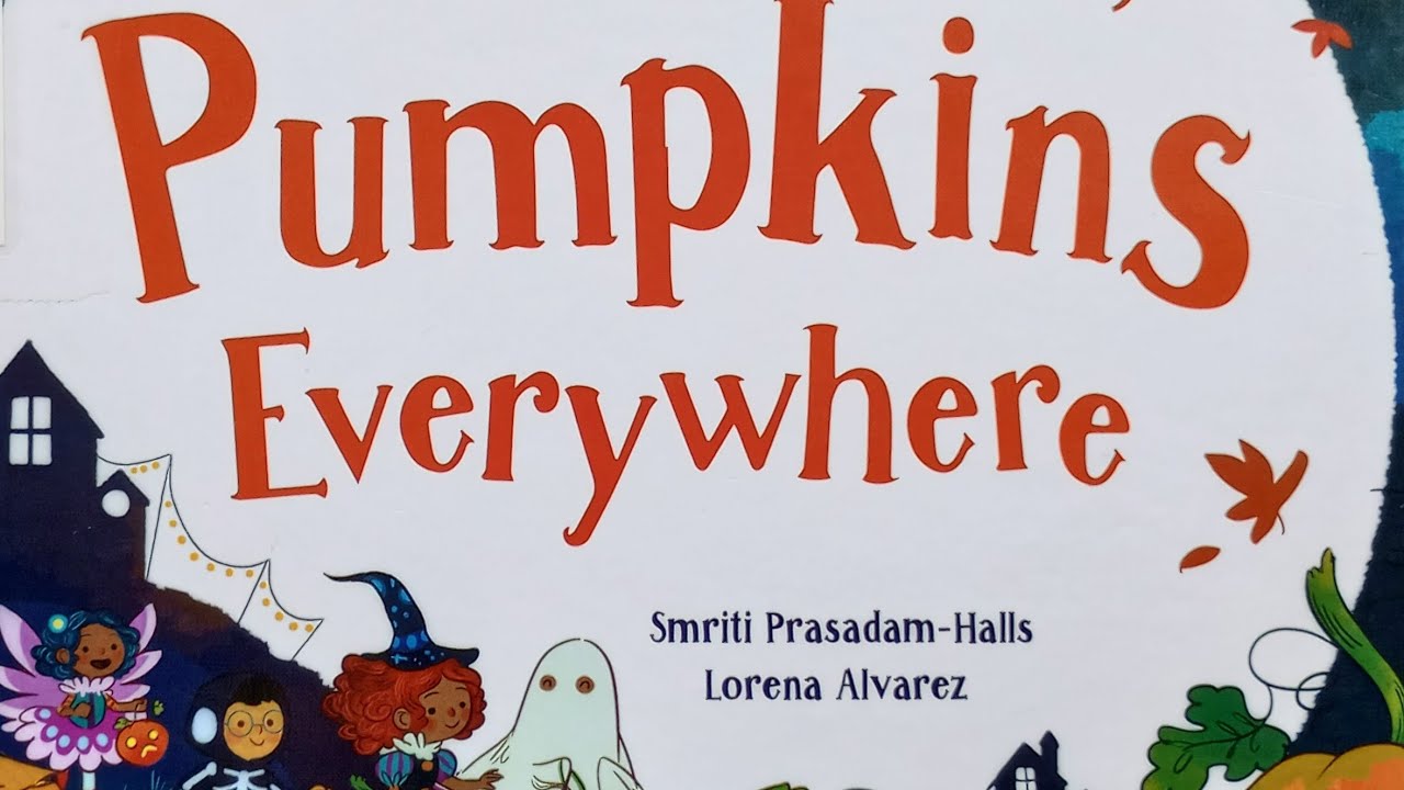 Pumpkins, Pumpkins Everywhere - Read Aloud - Children's Books Read ...