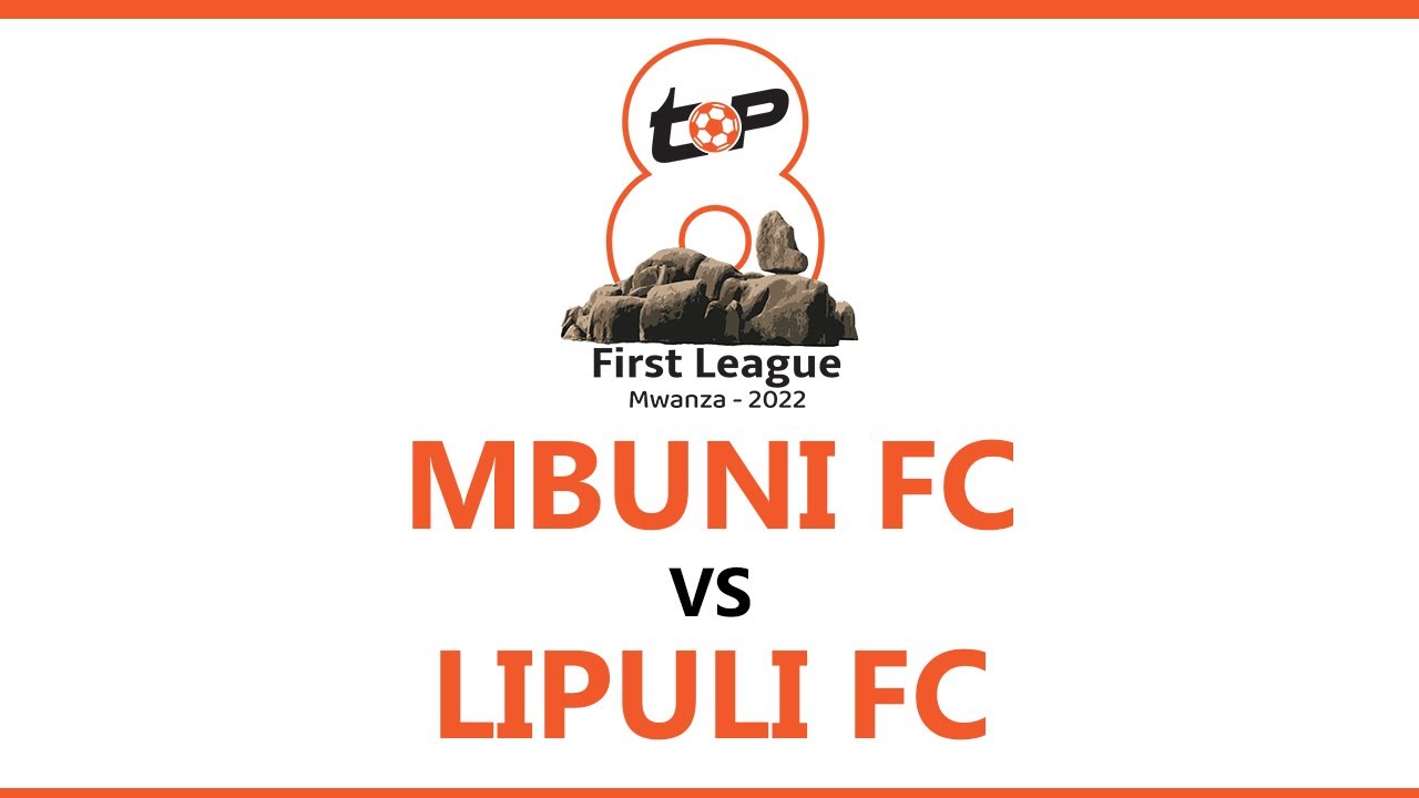 MBUNI FC vs LIPULI FC - YouTube