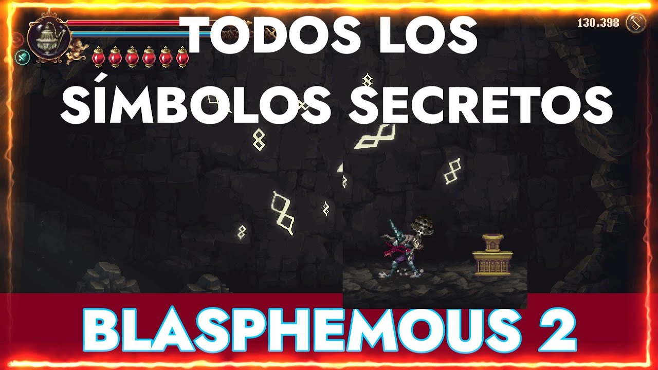 GUÍA BLASPHEMOUS 2 LOS 10 SÍMBOLOS SECRETOS DEL MILAGRO - YouTube
