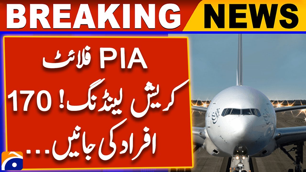 Pakistan International Airlines PK 283 Flight Tracker: Crash Landing ...