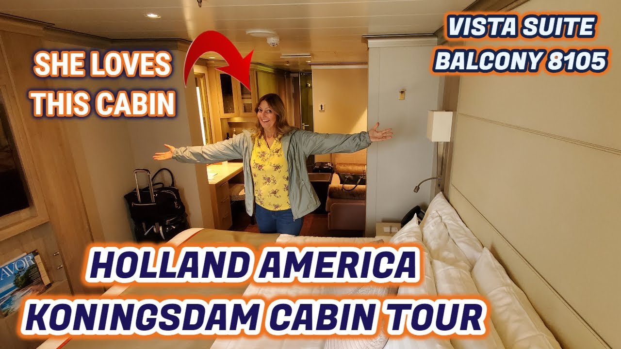 HOLLAND AMERICA CABIN TOUR | KONINGSDAM | VISTA SUITE 8105 - YouTube