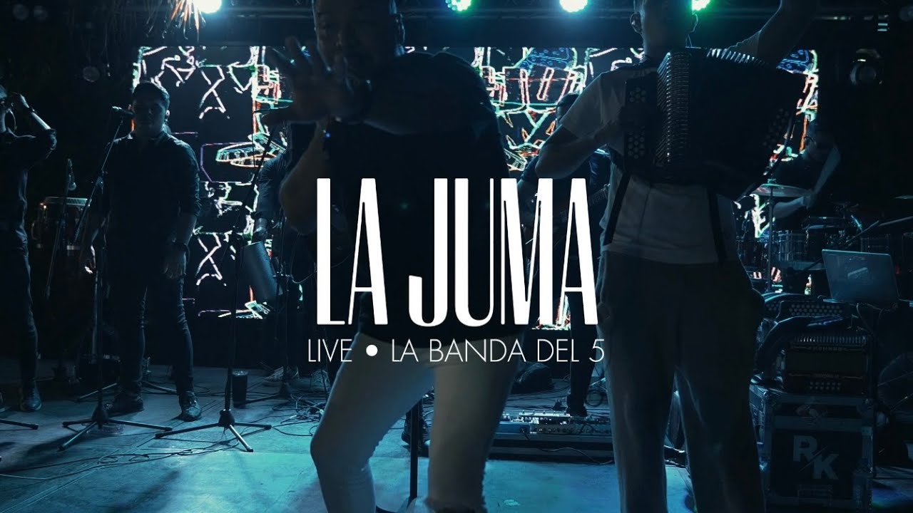 LA JUMA - LIVE La Banda Del 5 - YouTube