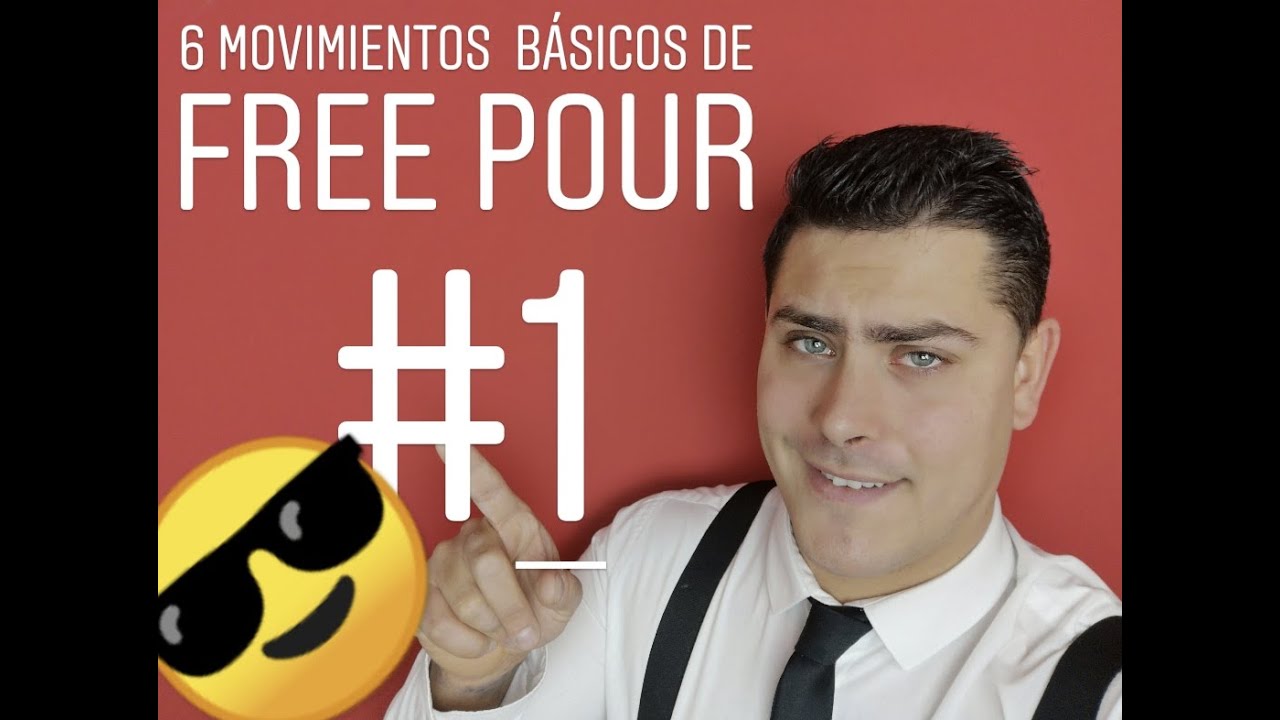 COCTELERIA | 6 MOVIMIENTOS BÁSICOS DE FREE POUR 👍👍 - YouTube